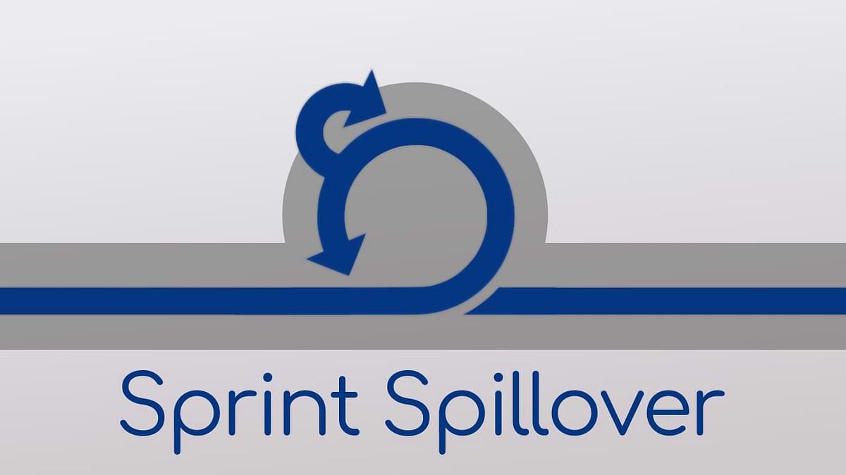 Spillover Zero. The top 3 reasons for sprint spillover… | by Ryler ...