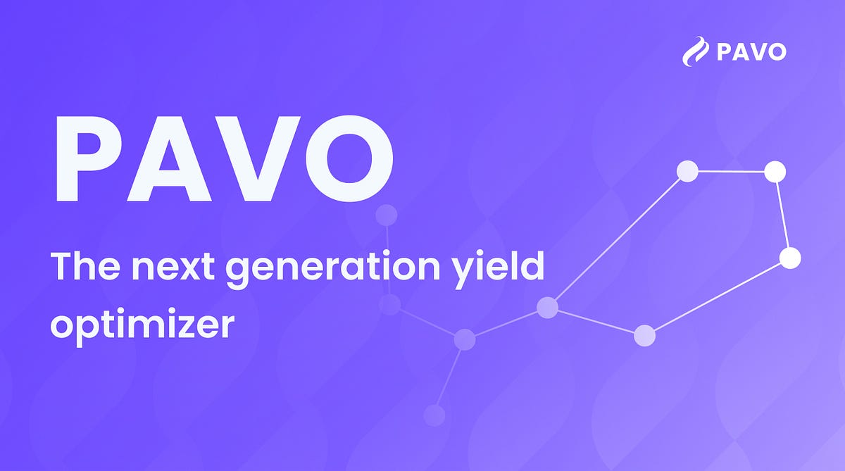 PAVO — The next generation yield optimizer | by PavoFinance | Medium