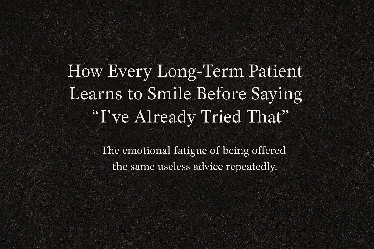 How Every Long-Term Patient Learns to Smile Before Saying | by From ...