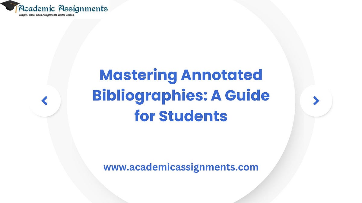 Mastering Annotated Bibliographies: A Guide for Students | by Mark ...