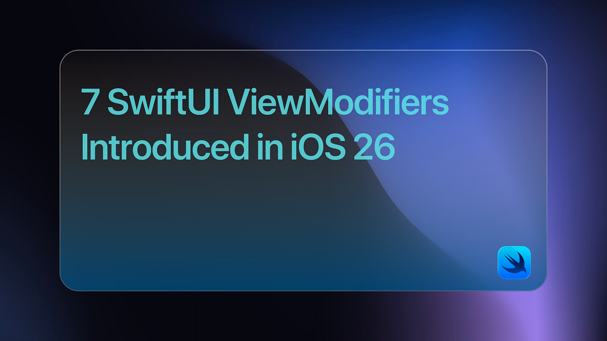 7 SwiftUI ViewModifiers Introduced in iOS 26 | by Hasan Ali Siseci | Medium