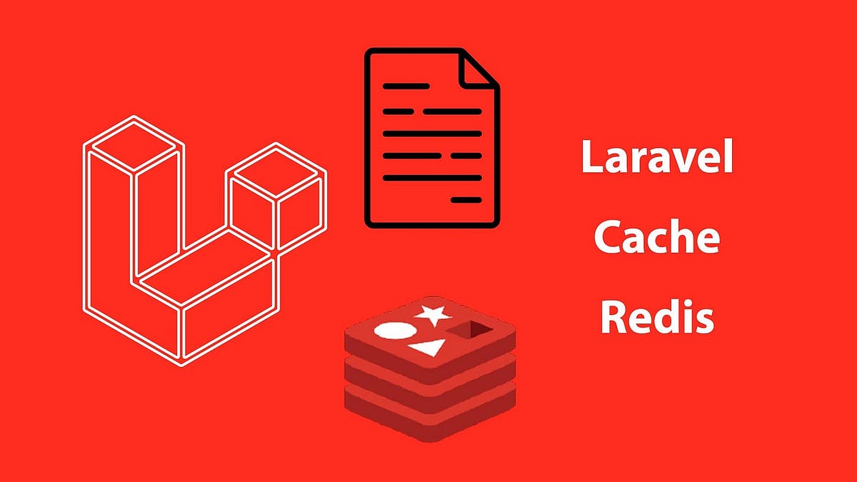Laravel Cache Using Redis and File Store | by Tharindu Darshana | Medium