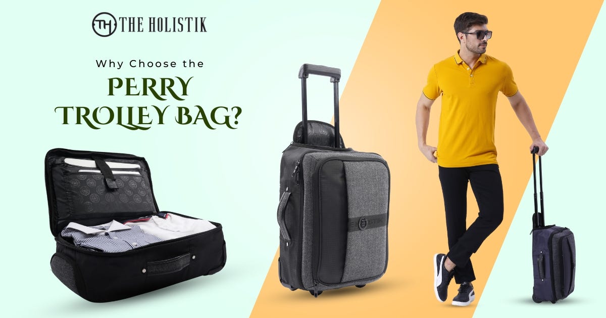 Why Choose the Perry Trolley Bag? | by Sachin Vsk | Sep, 2024 | Medium