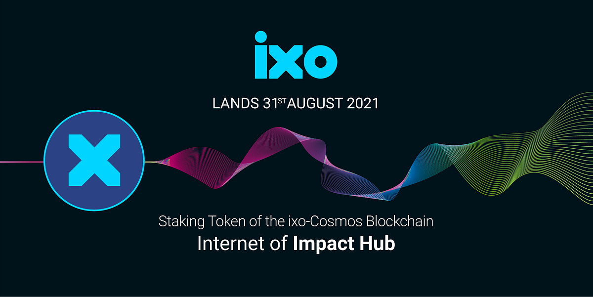 Earth State Launch and IXO Token Drop | by ixo | Medium | IXO World Journal