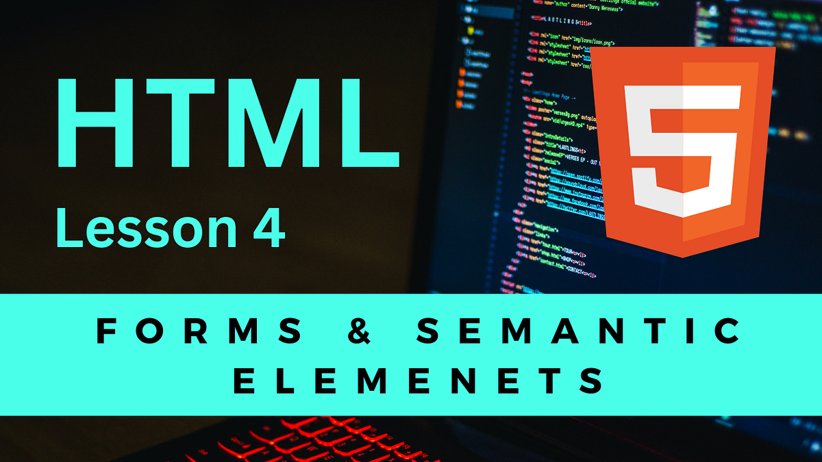 HTML for Beginners 04 — Forms & Semantic Elements | by Hayk Simonyan | Level Up Coding