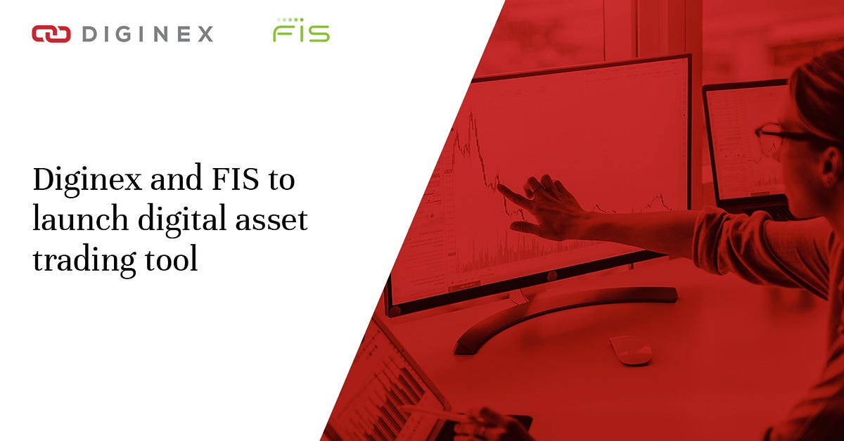 Diginex and FIS to launch digital asset trading tool | by Diginex ...