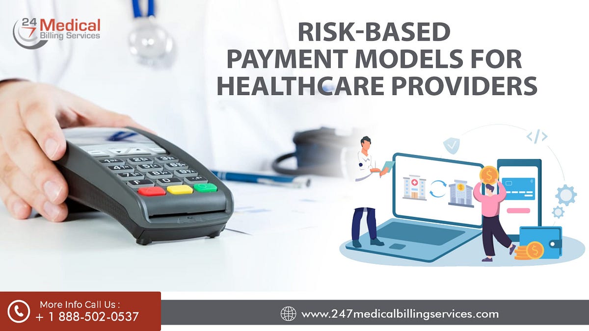 Risk-Based Payment Models for Healthcare Providers | by Devinclark ...