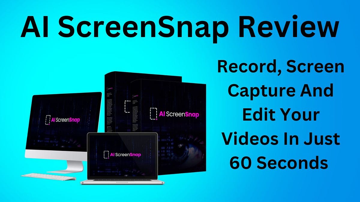 AI ScreenSnap Review — Record, Screen Capture And Edit Your Videos In Just 60 Seconds - Jijony ...