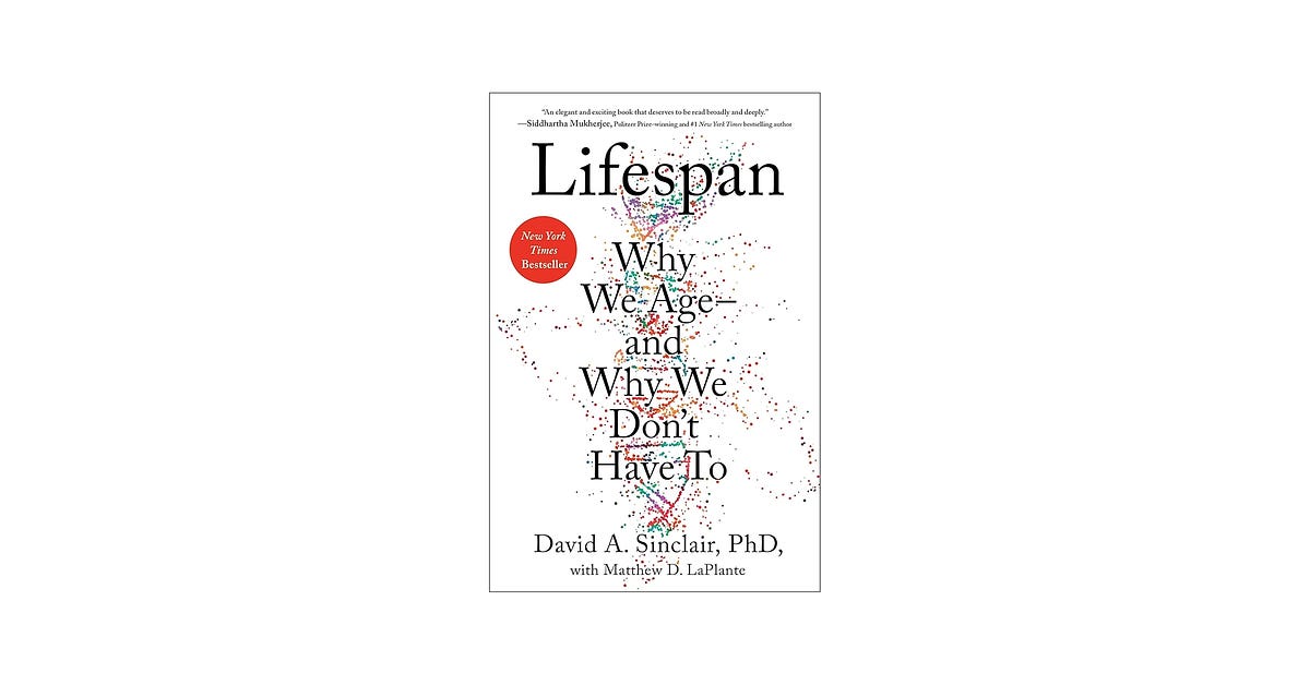 An Introduction to Longevity in Lifespan by David Sinclair | by Ansh ...