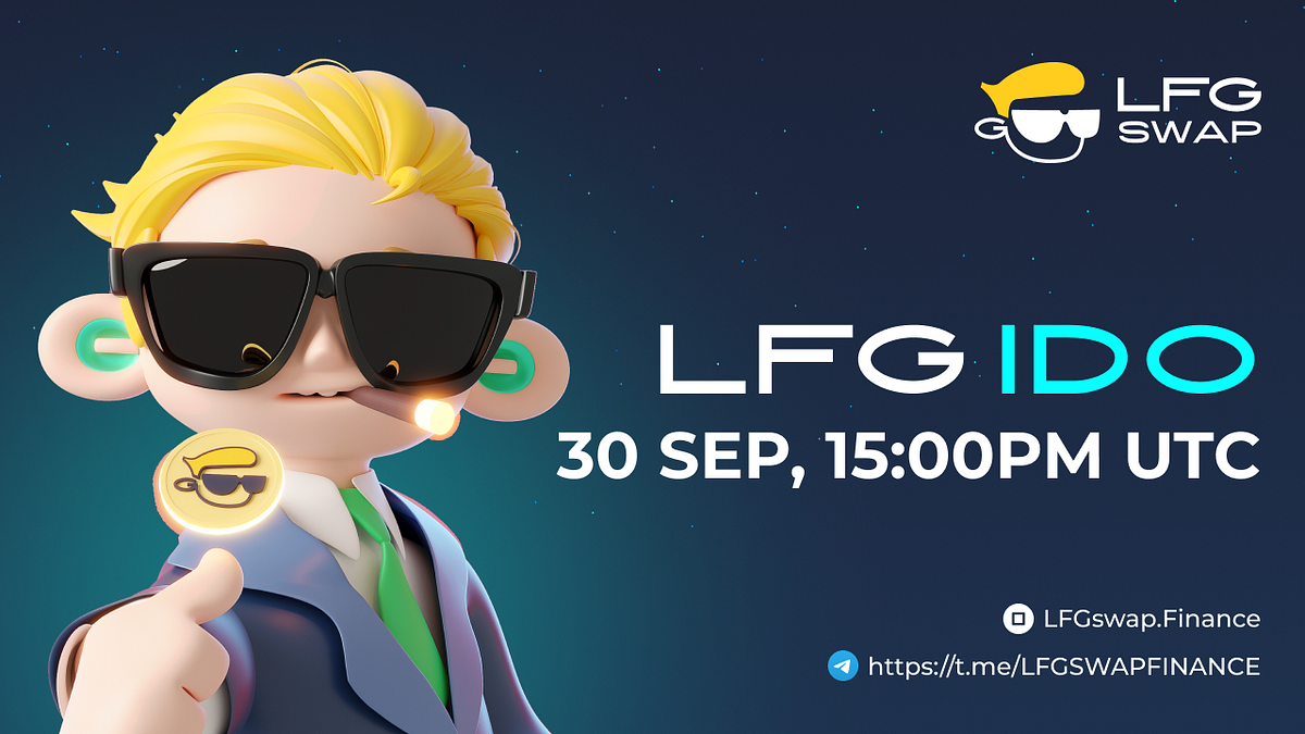 $900,000 IDO — LFG Joins LFGSwap. Fans of the LFGSwap community, we are ...