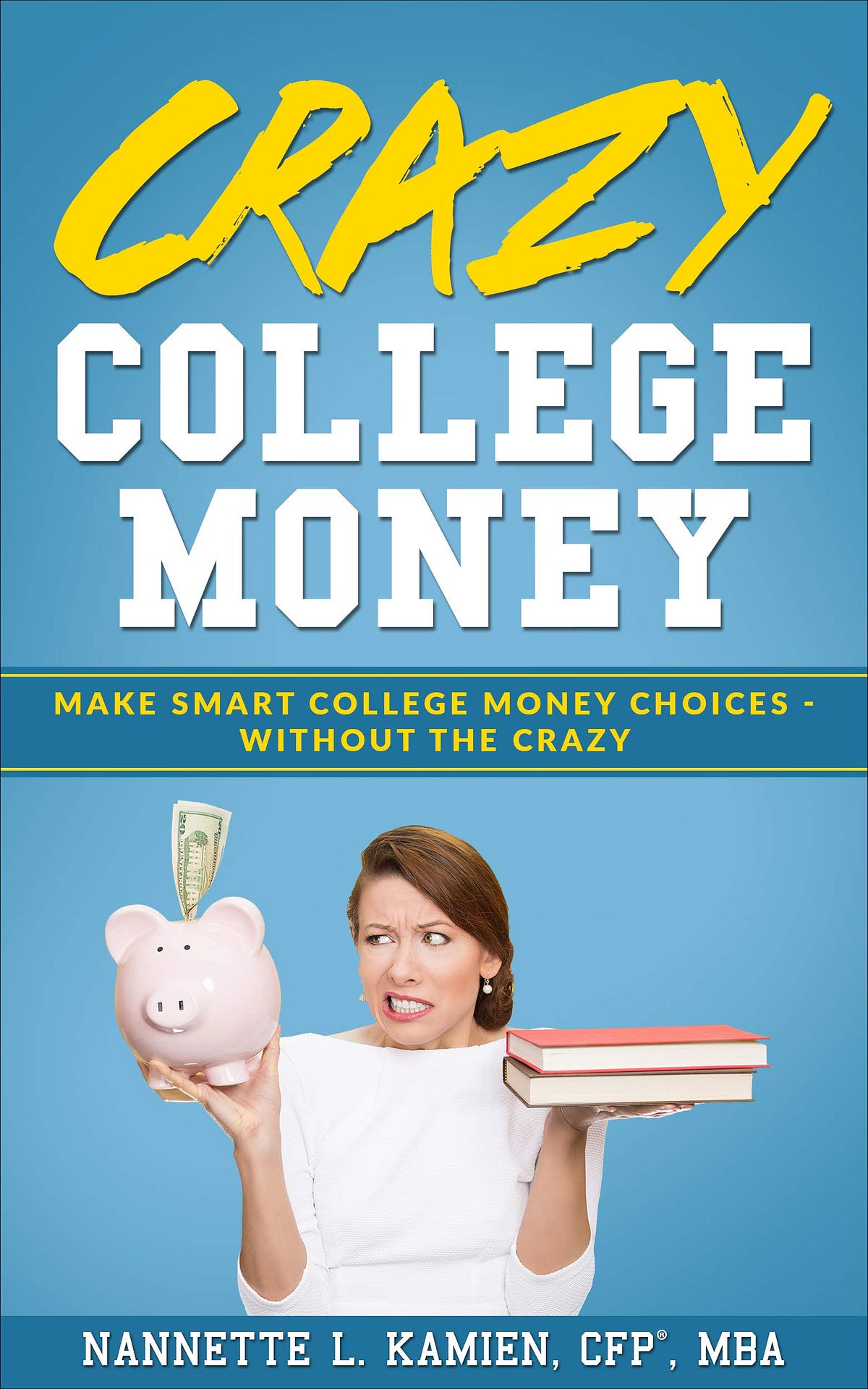 [PDF][BEST]} Crazy College Money: Make Smart College Money Choices ...