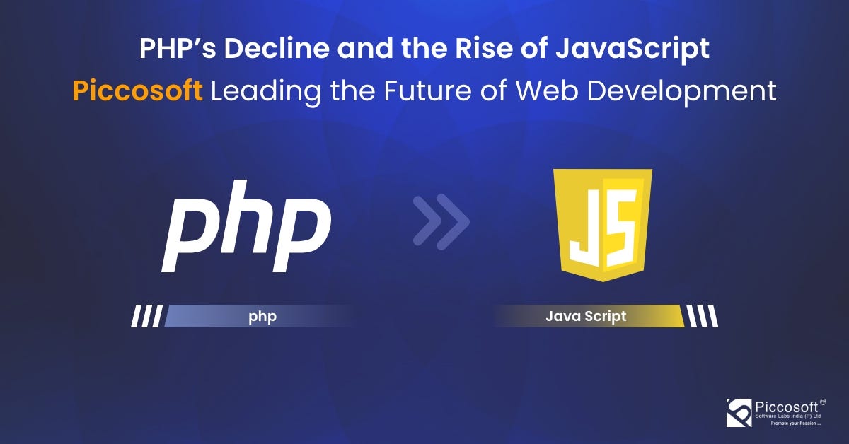 The Shift From Php To Javascript How Piccosoft Is Paving The Way For Modern Web Development