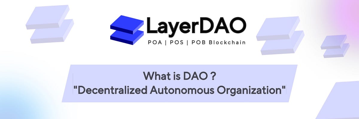 LayerDAO is created with a vision to become a fully DAO – Decentralized ...