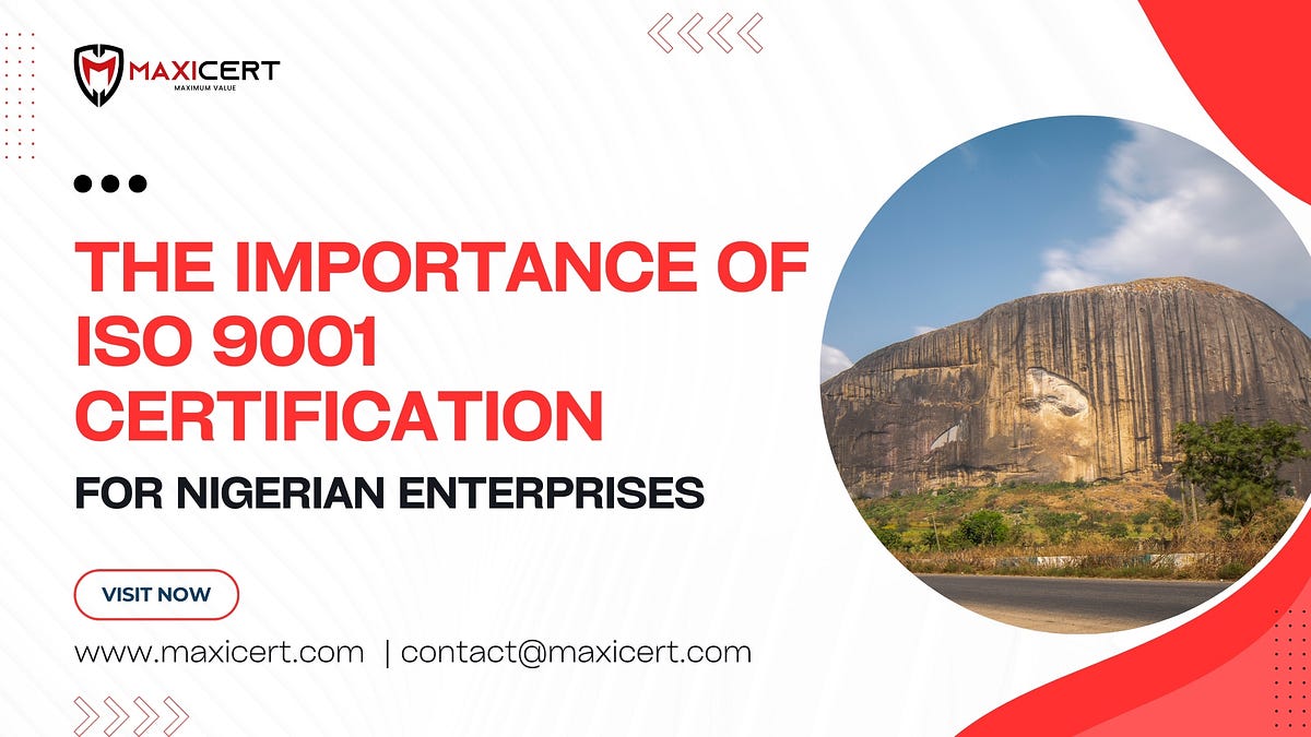 The Importance of ISO 9001 Certification for Nigerian Enterprises | by Puneeth R | Sep, 2024 ...