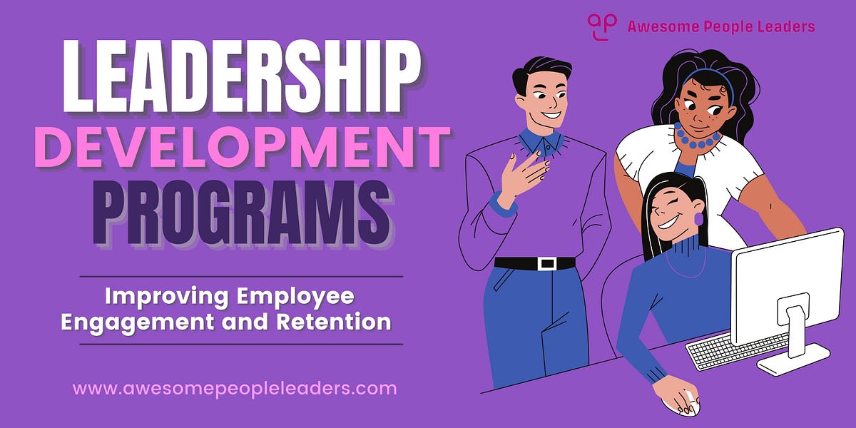 Significance Of Leadership Development Programs Awesome People