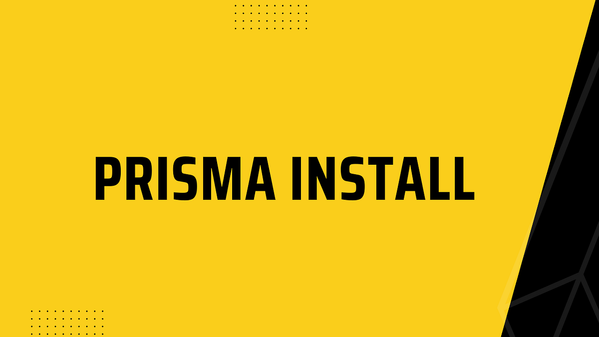 Prisma Installation Full Guide. Step 1: Install Prisma CLI | by Himanshu Yadav | Medium