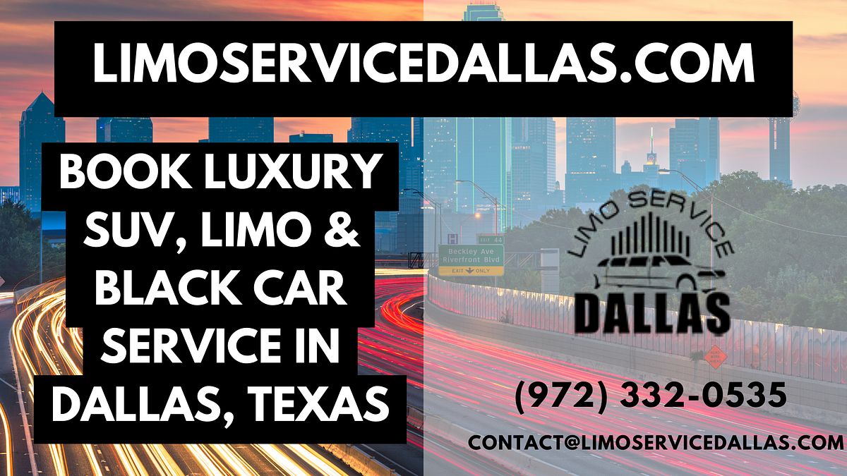 Book Luxury SUV, Limo & Black Car Service in Dallas, Texas | by Dallas LimoService | Medium