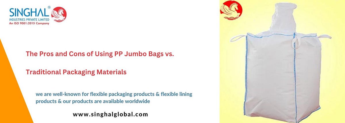 Jumbo Bags vs. Traditional Packaging Materials: Weighing the Pros and ...
