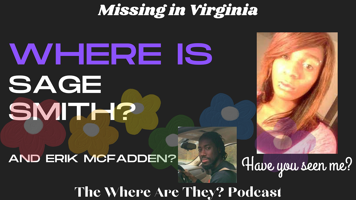 The Disappearance of Sage Smith and Erik McFadden | by Jennifer | The ...