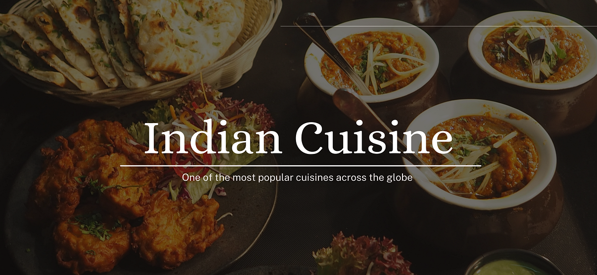 Exploring the Exquisite Flavors of Indian Cuisine | by Yashi Raikwar ...