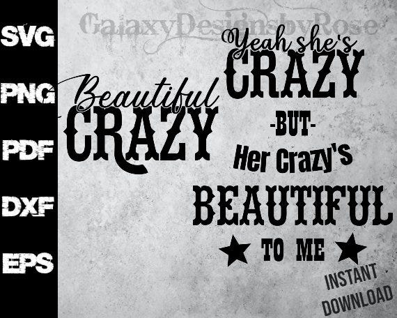 SVG Country Lyrics Couples Shirt SVG, png, pdf, dxf, eps, “Crazy ...