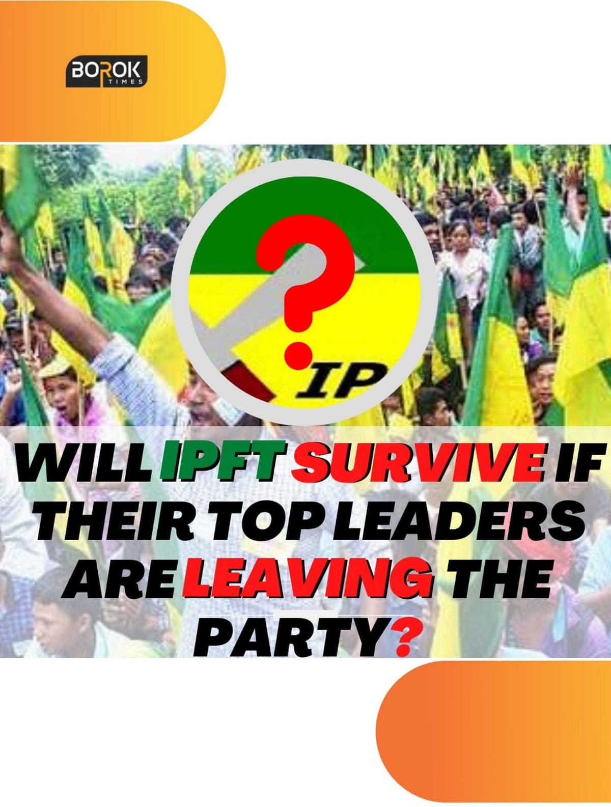 Will IPFT Survive If Their Top Leaders are Leaving the Party? | by Borok Times | Medium