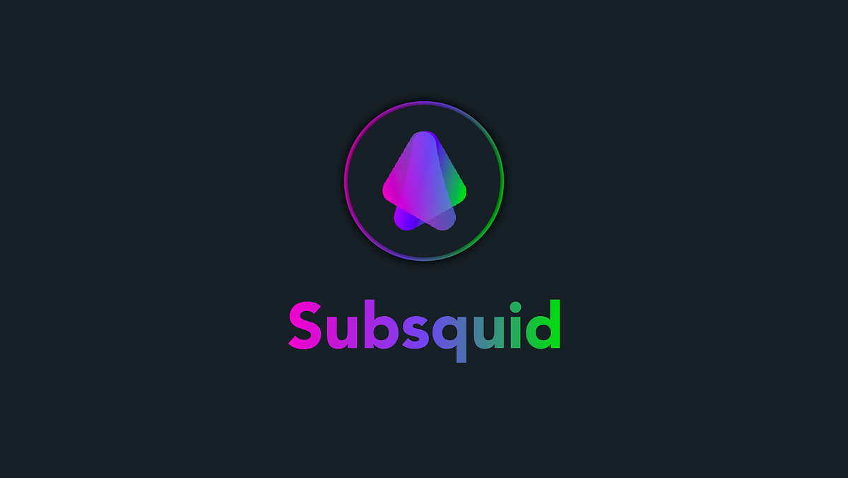 Subsquid. What is Subsquid? | by AMBASSADOR | Medium