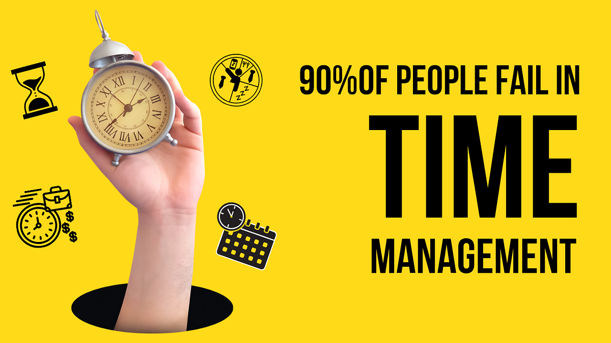 90% of people fail in time management—adopt these 3 tricks and change your life! | by Sakshi ...
