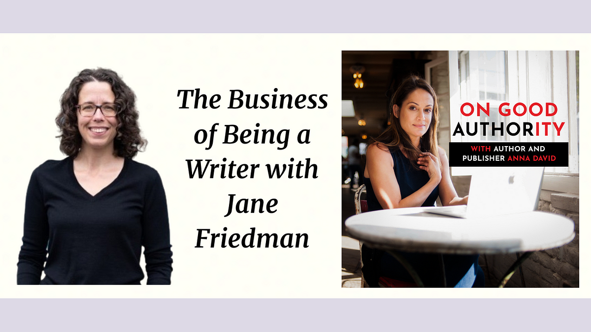 Why Authors Need to be on Social Media with Jane Friedman | by Anna ...
