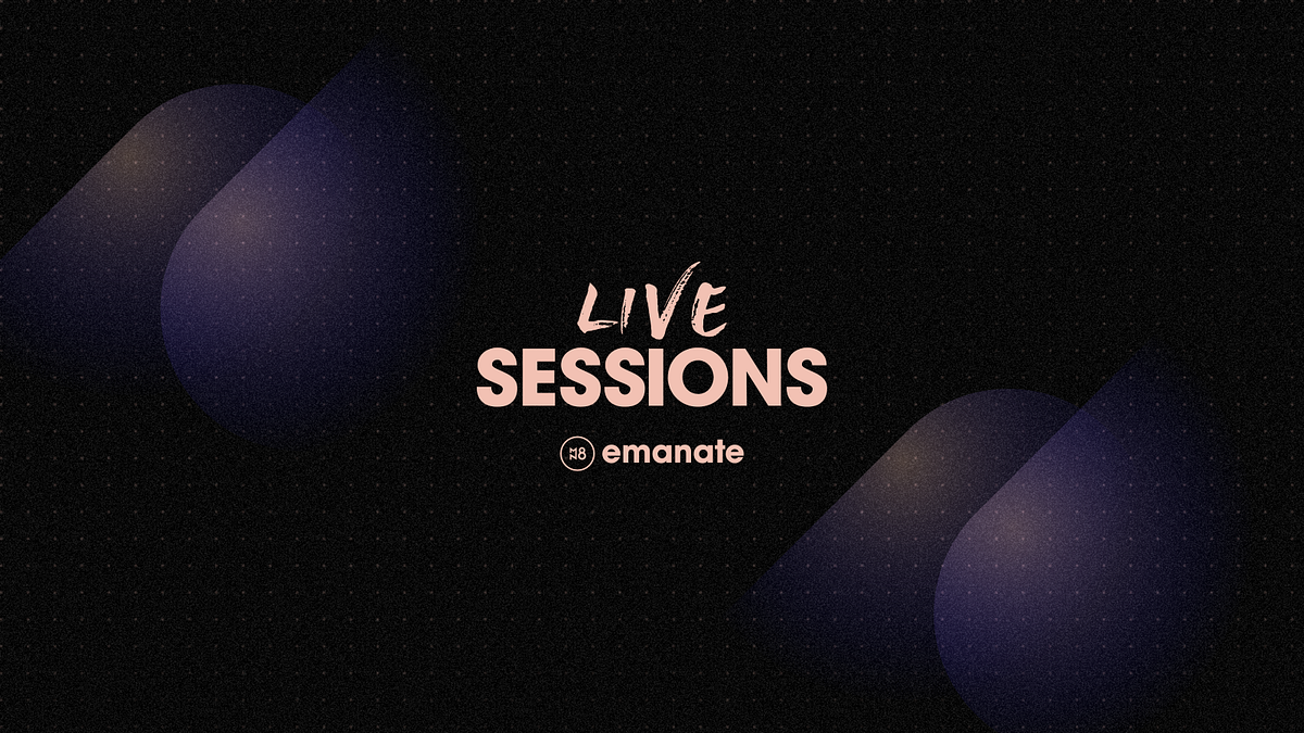 Emanate Live Sessions. Get out of the house and discover your… | by ...