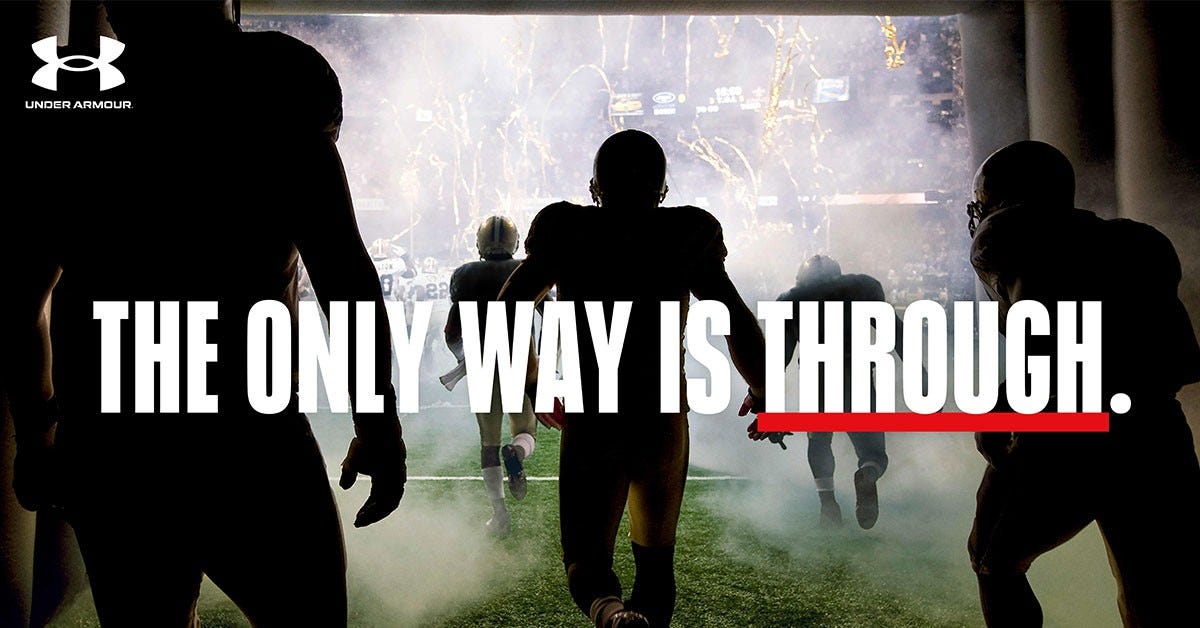 The Only Way Is Through. Through. This word means something… | by Kevin ...