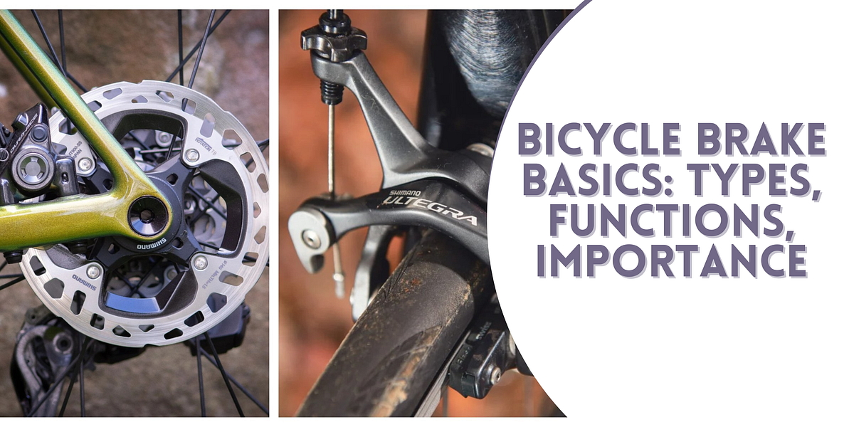 Bicycle Brake Basics: Types, Functions, Importance | by Bhavna Yadav | Feb, 2024 | Medium