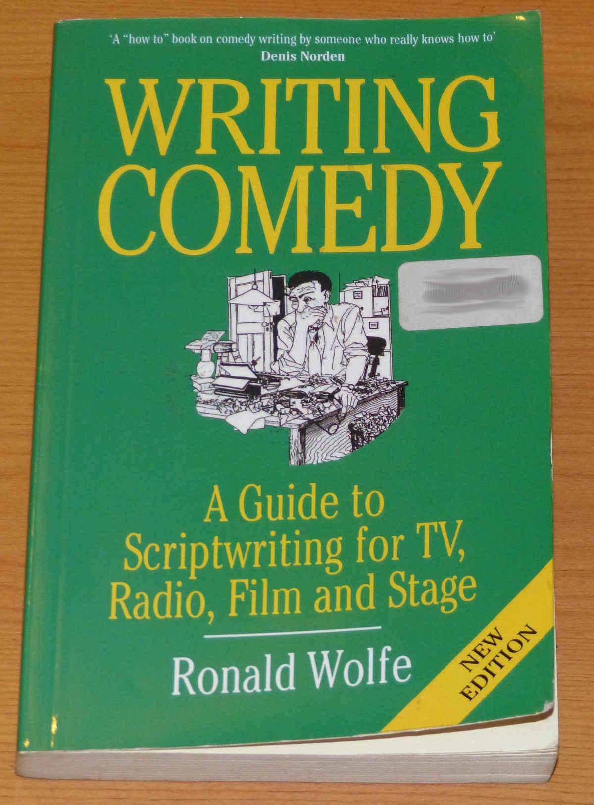 Writing Comedy, by Ronald Wolfe. A guide to Scriptwriting for TV, Radio ...