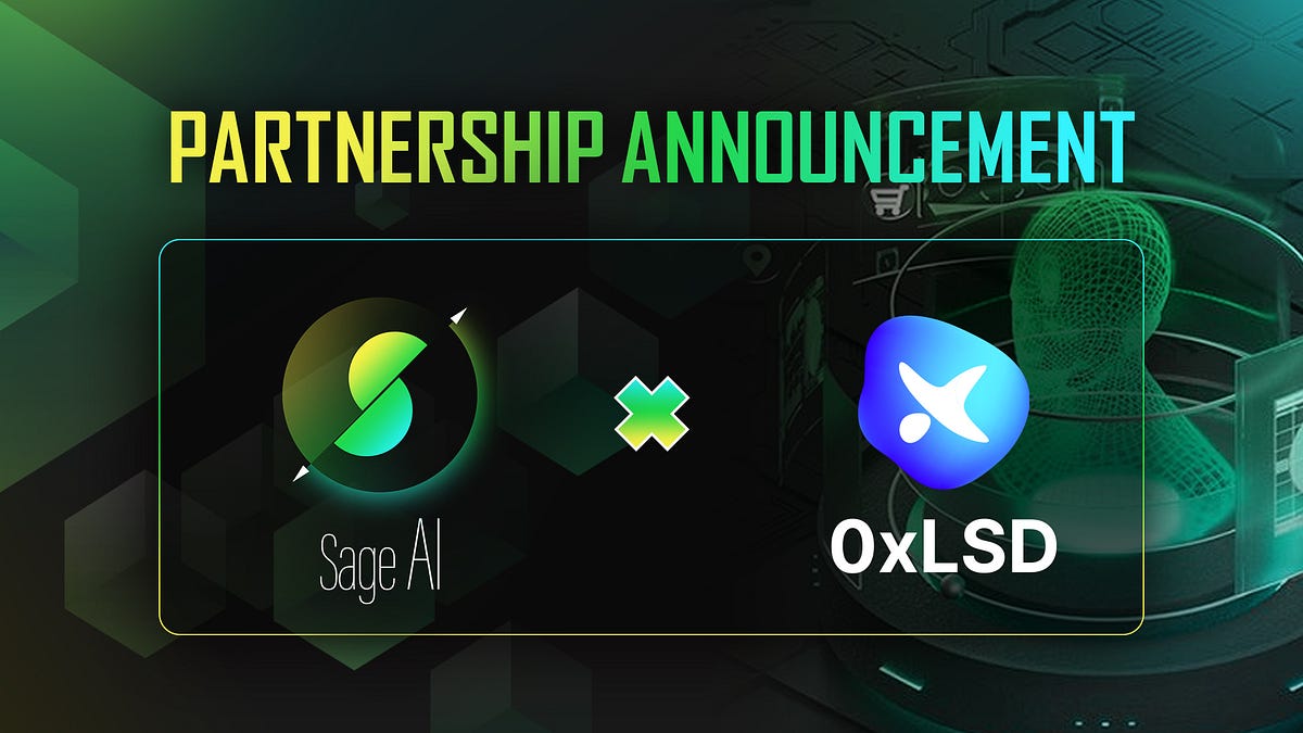 Sage AI and 0xLSD to Pioneer a New Era of Intelligent Economic Markets! | by SageAI | Medium
