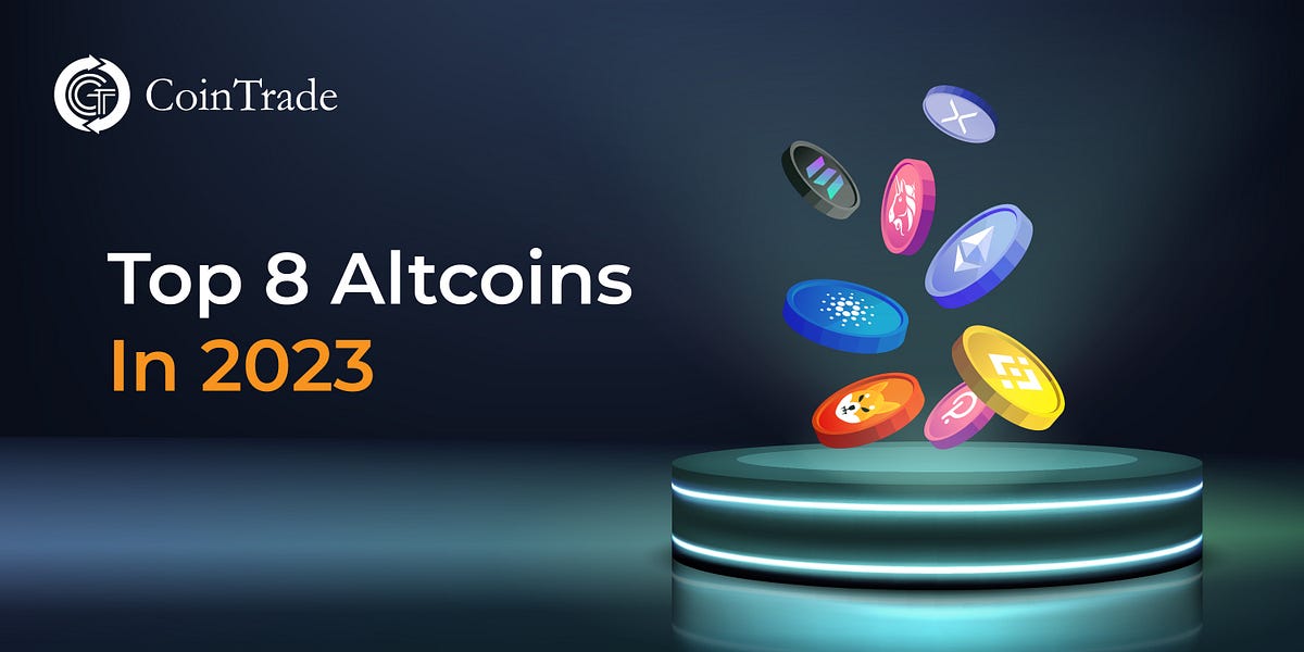 Top 8 Altcoins in 2023. Altcoin has been evolving since 2009… | by ...