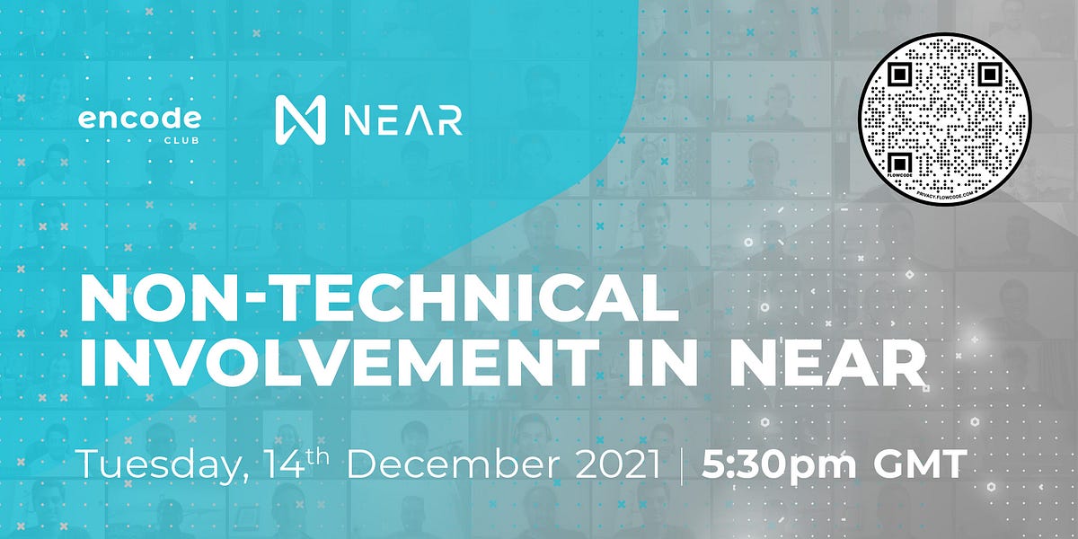 Encode x NEAR: Non-Technical Involvement in NEAR (Video + Slides) | by ...