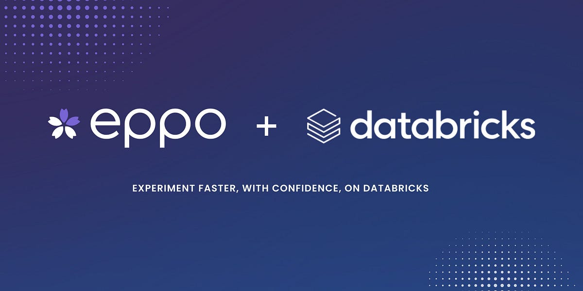 The Modern Experimentation Workflow with Eppo + Databricks | by Sid S ...