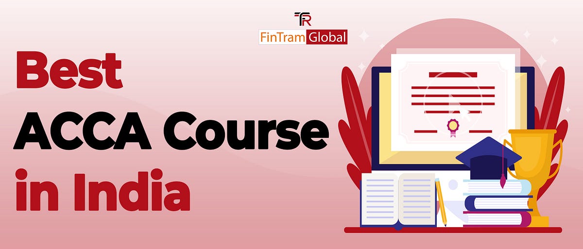 ACCA course in india eligibility - Sakshifintram - Medium