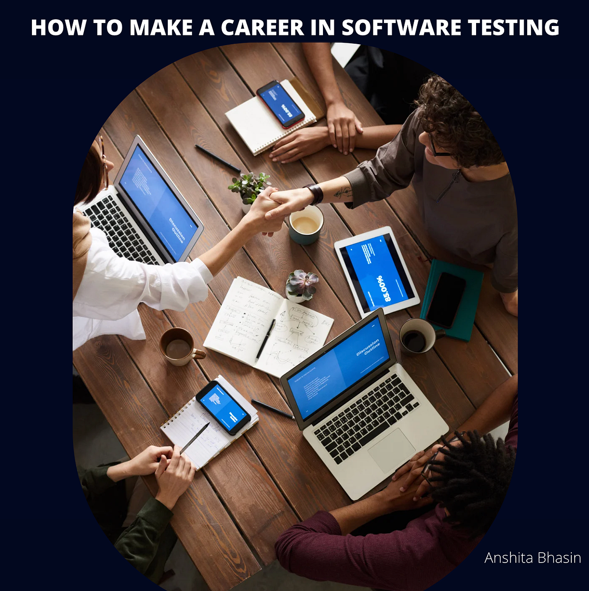 How to make a career in Software Testing | by Anshita Bhasin | Medium