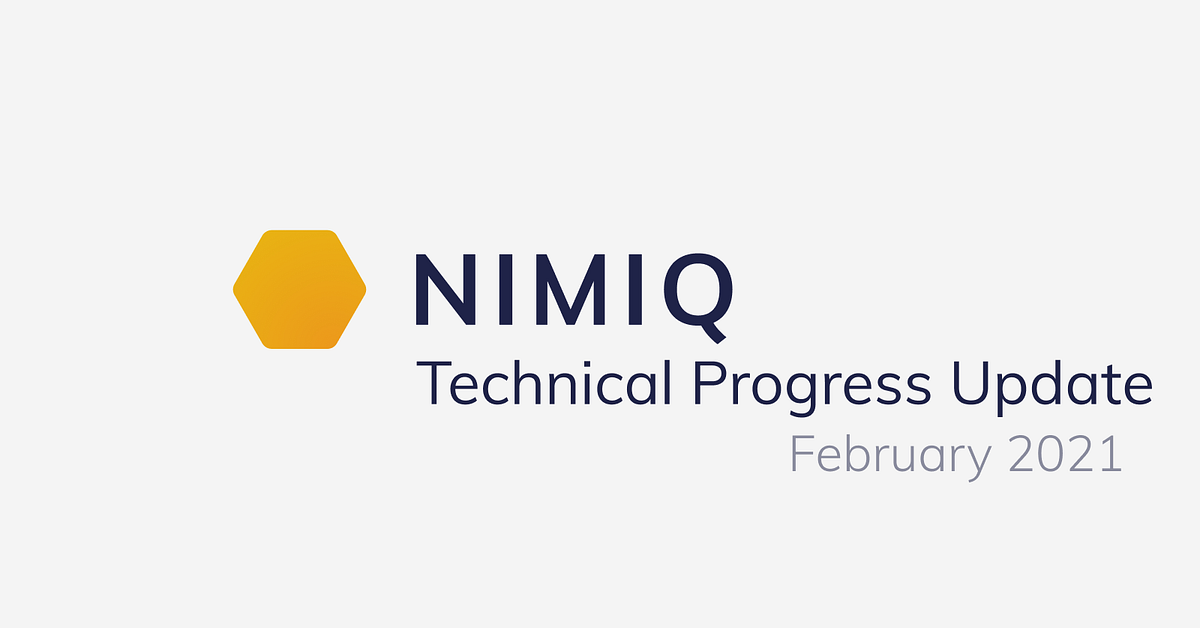 Nimiq Progress Report — Nimiq. February 2021 | by Team Nimiq | Nimiq ...
