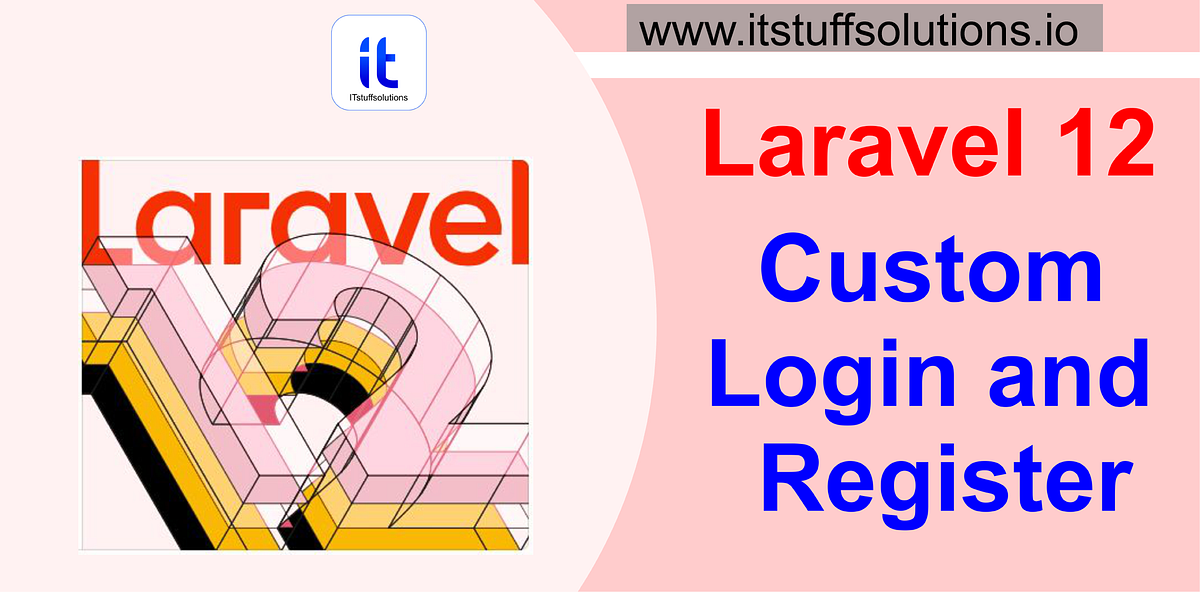 🔐 Laravel 12 Custom Login & Registration Tutorial for Beginners | by ...