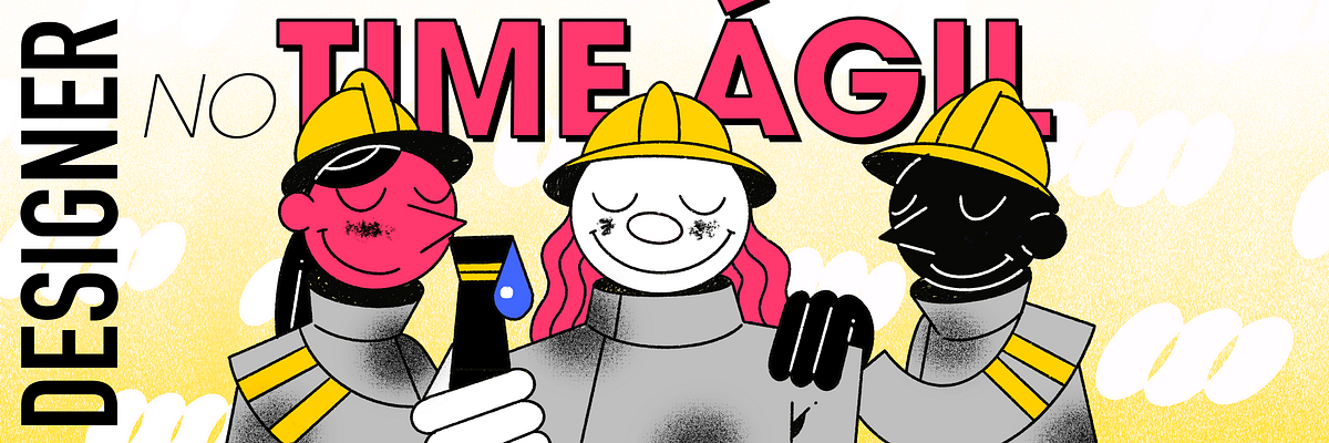 Designer no time ágil: adaptação e novas práticas | by Luísa Martinhão ...