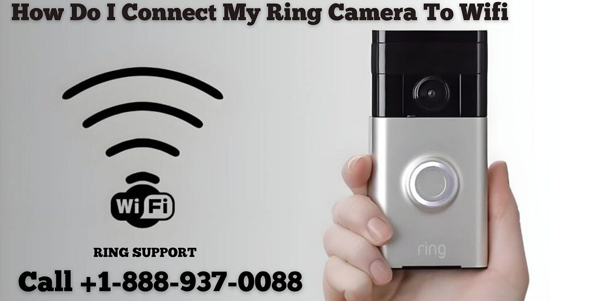 How Do I Connect My Ring Doorbell To Wifi | +1–888–937–0088 | by ...