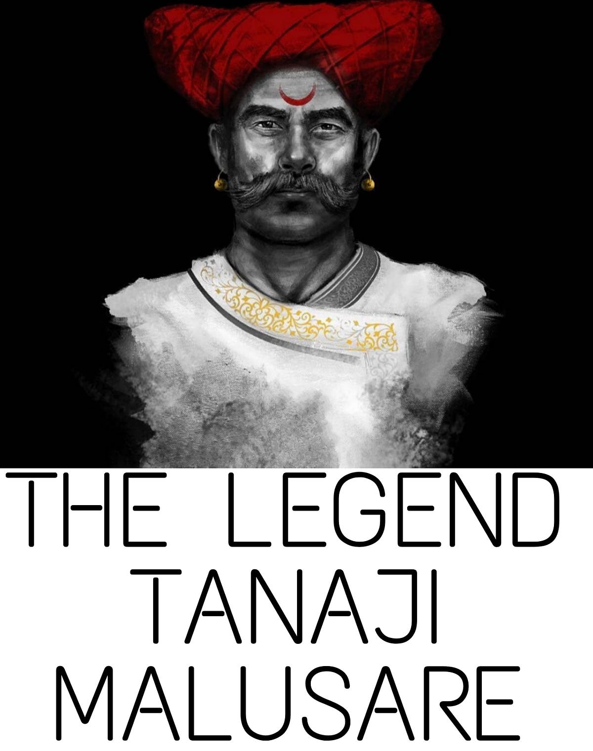 THE LEGEND TANAJI MALUSARE, YOU SHOULD KNOW ABOUT HIM | by ...