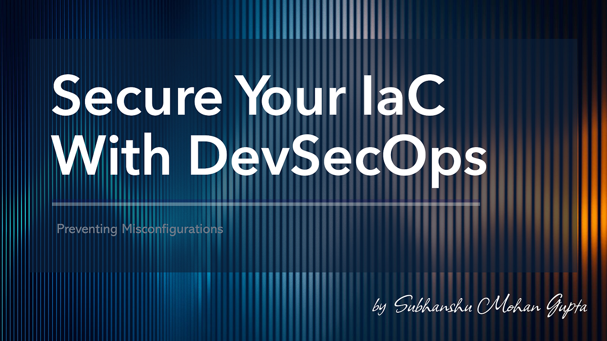 Ai Driven Infrastructure As Code Iac Security Preventing Misconfigurations In Devsecops By