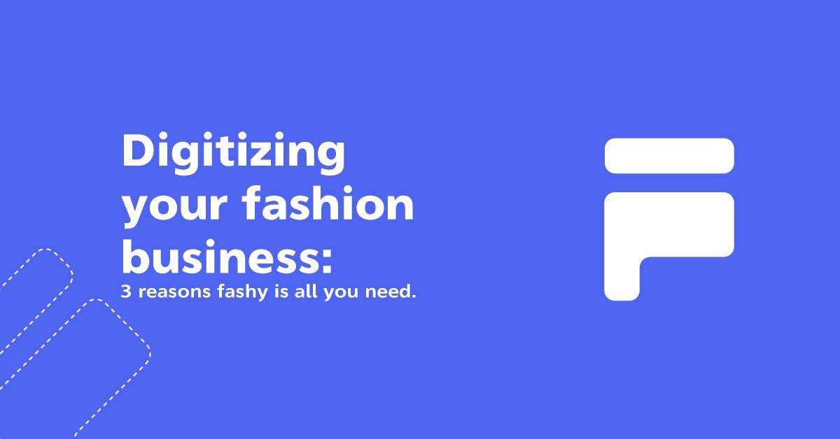 Digitizing your fashion business: 3 reasons Fashy is all you need. | by ...