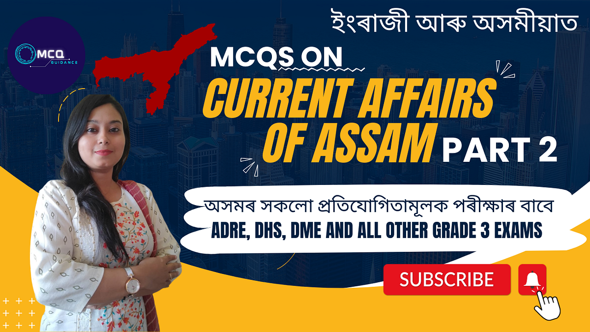 Current Affairs of Assam 2023 | Assam Current Affairs by MCQ Guidance ...