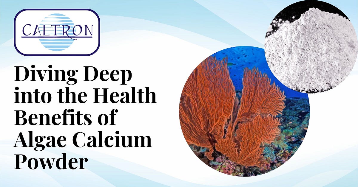 Diving Deep into the Health Benefits of Algae Calcium Powder | by ...