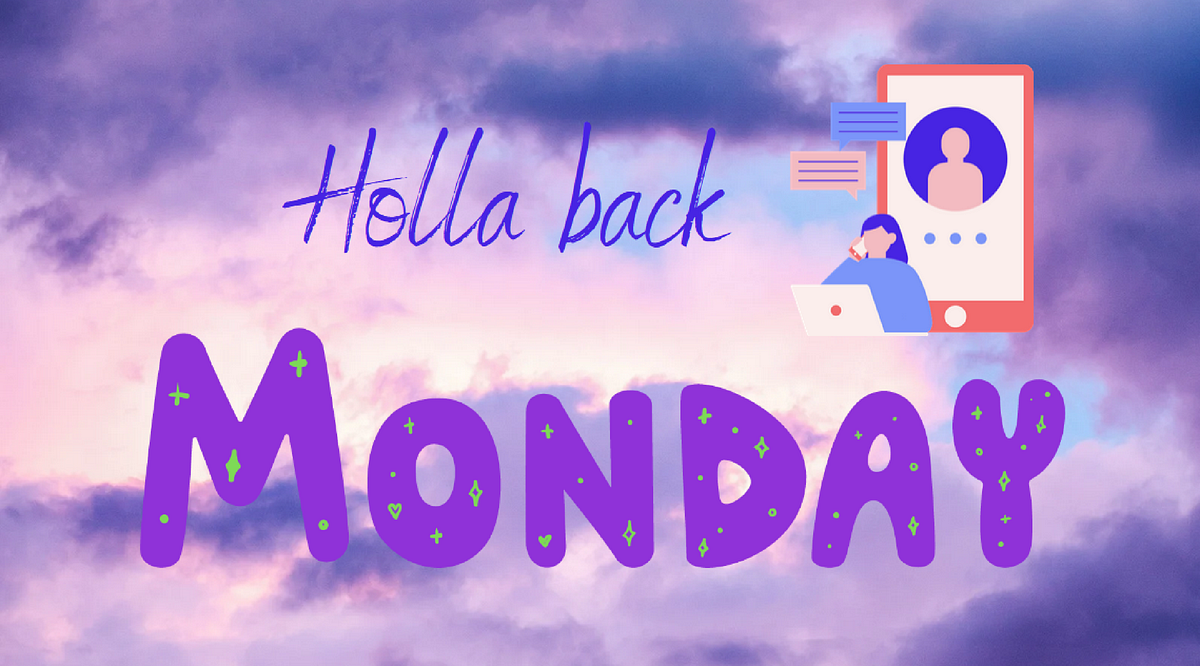 Today is My “Holla Back” MONDAY!. Did you leave a comment on one of my ...