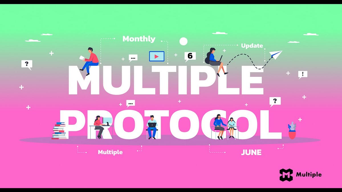 Multiple Protocol May Monthly Report | by Multiple Protocol | Medium